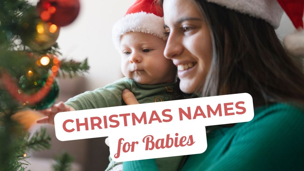 251+ Adorable Christmas Baby Names for Your Bundle of Joy - Mothers ...
