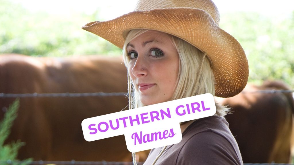 200 Charming Southern Girl Names to Consider - Mothers Always Right