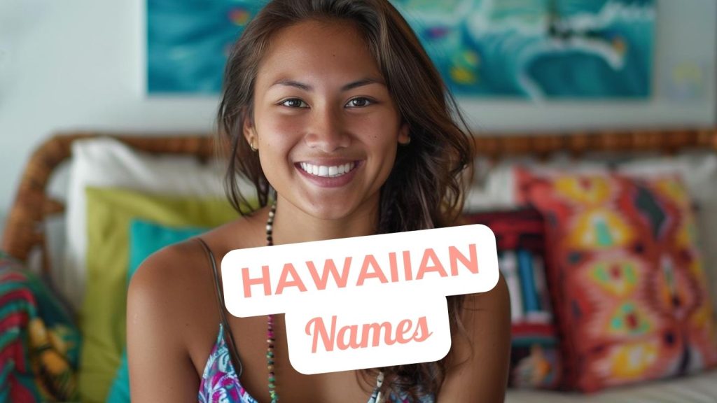 Top 200 Exotic Hawaiian Names and Their Meanings - Mothers Always Right