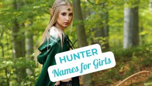 300+ Strong and Powerful Female Hunter Names - Mothers Always Right