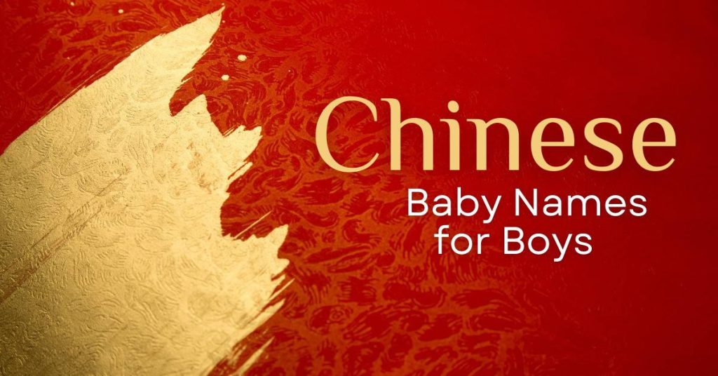 251+ Trending Chinese Names for Boys - Mothers Always Right