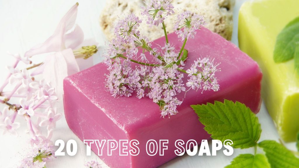 20 Types of Soap You Need to Know About - Mothers Always Right