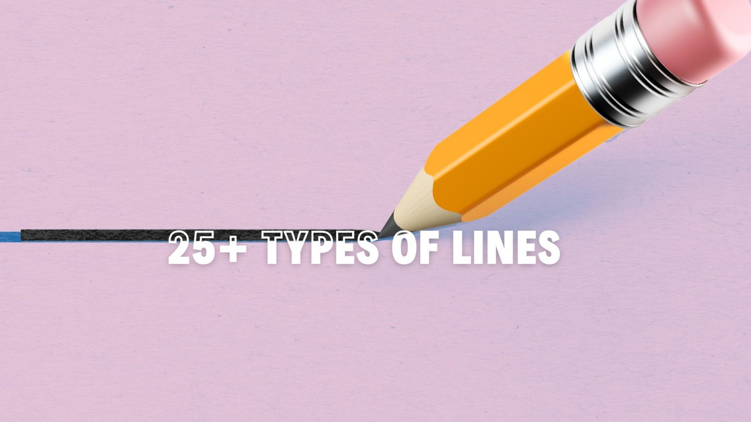 25+ Types of Lines Explained and Illustrated - Mothers Always Right