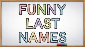 307 Hilarious And Funny Last Names - Mothers Always Right