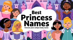 411 Best Princess Names: Choose Your Unique Baby Name - Mothers Always ...