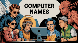 583 Computer Names That Stand Out: Ideas Sorted by Theme - Mothers ...